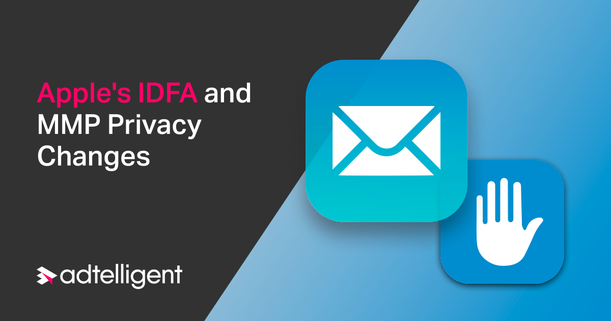 How To Adjust To Apple New Privacy Changes | Adtelligent