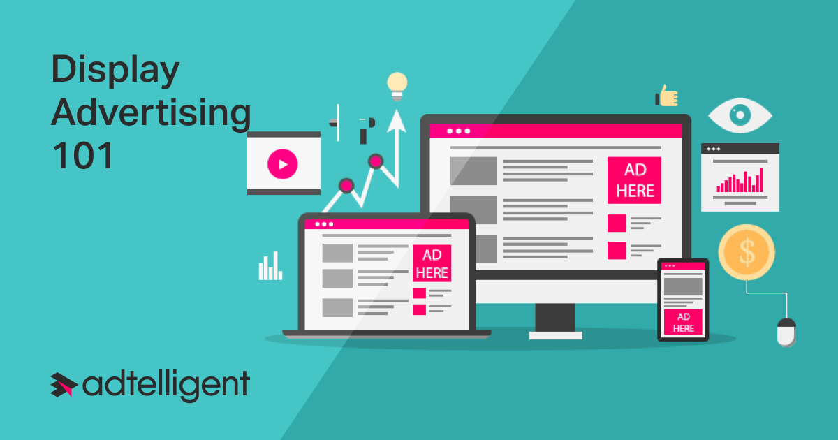 Display Advertising 101 | Adtelligent