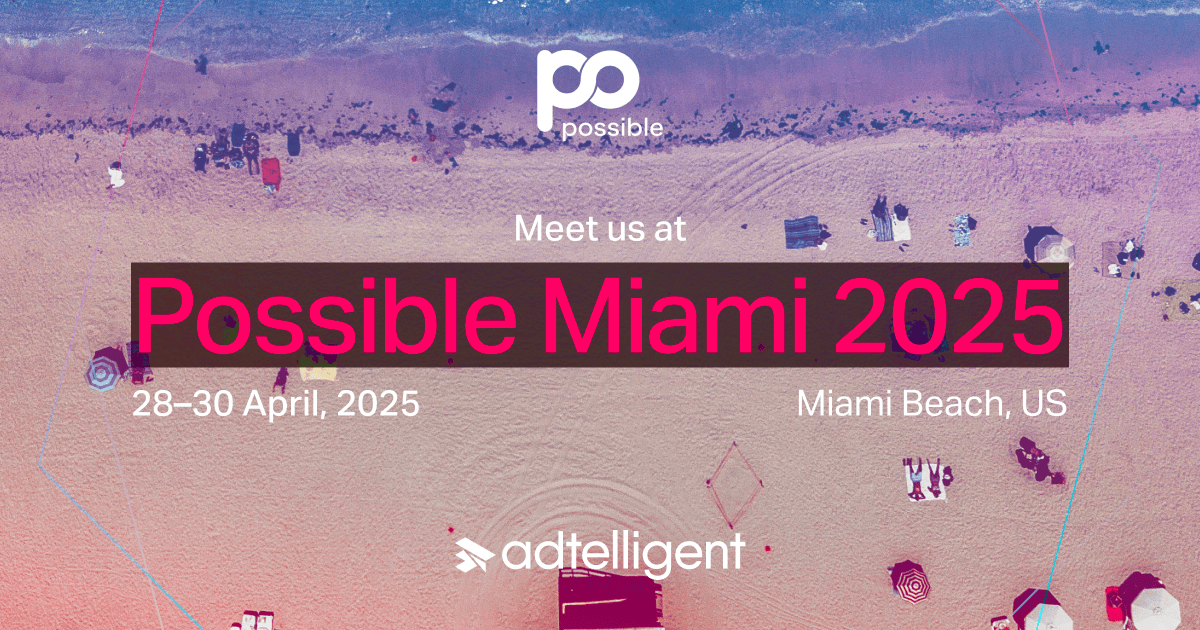 POSSIBLE Miami 2025 | Adtelligent
