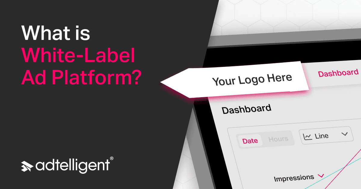 What Is White Label Ad Platform? | Adtelligent
